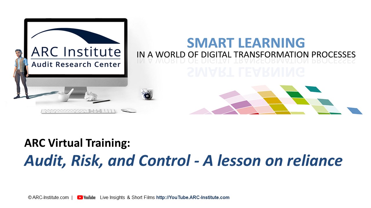 Audit, Risk, and Control - A lesson on reliance - Audit Research Center